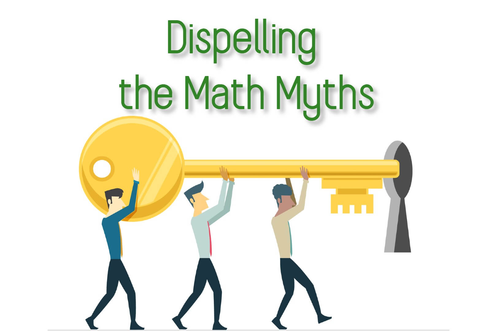 Dispelling the Math Myths | Bust Math Myths with Math Tutor Dispelling the Math Myths | Bust Math Myths with Math Tutor