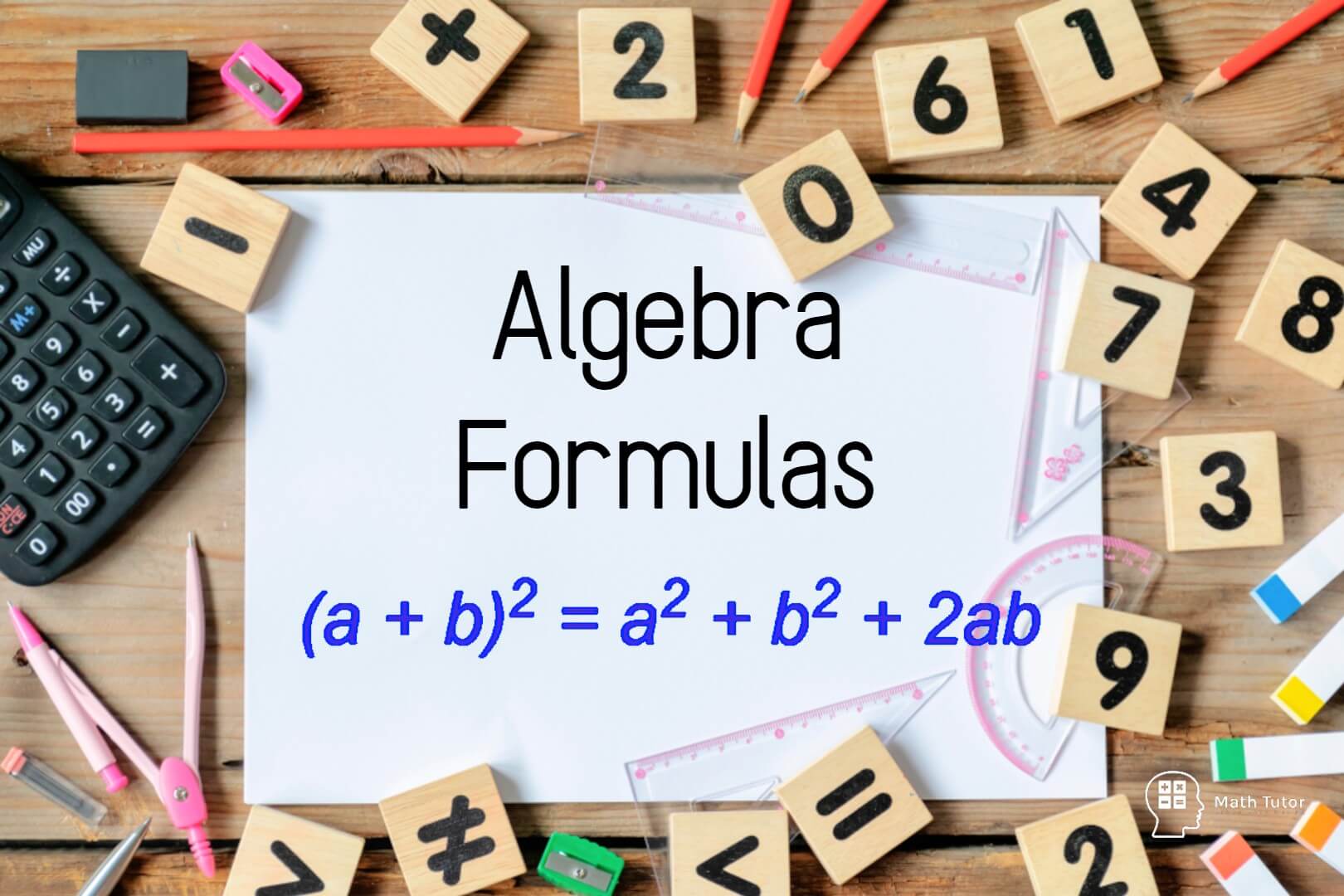 Algebra Formulas Learn With Examples Math Tutor